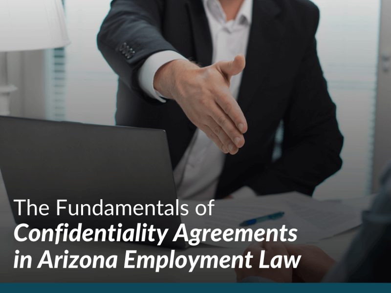 Confidentiality Agreements in Arizona Employment Law