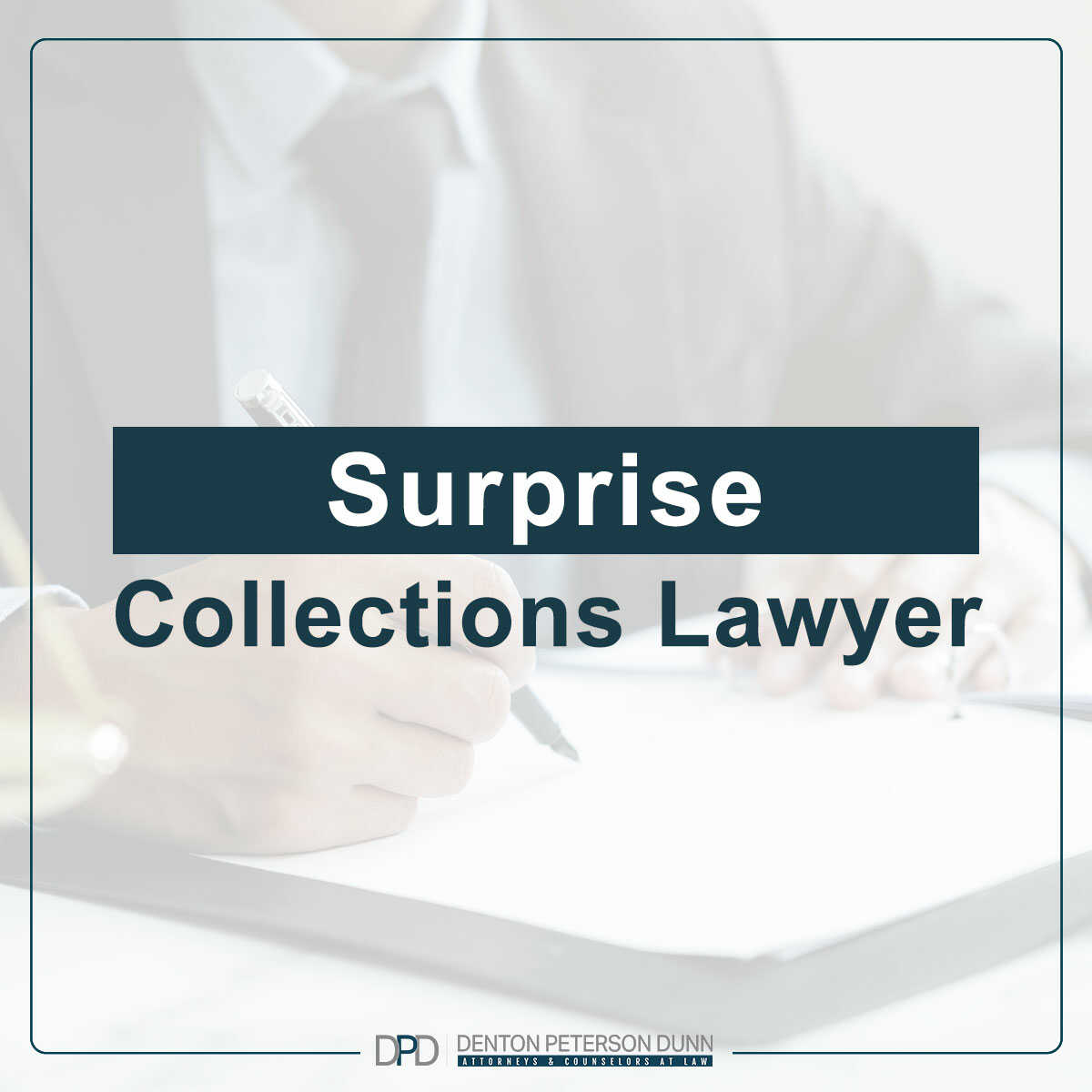 Top-Rated Surprise Collections Lawyer | Denton Peterson